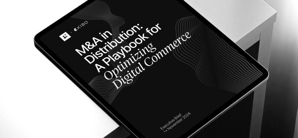 M&A In Distribution: A Playbook for Optimizing Digital Commerce - Smith